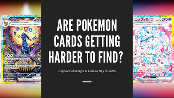 Are Pokemon Cards Getting Harder To Find? Expected Shortages & How to ...